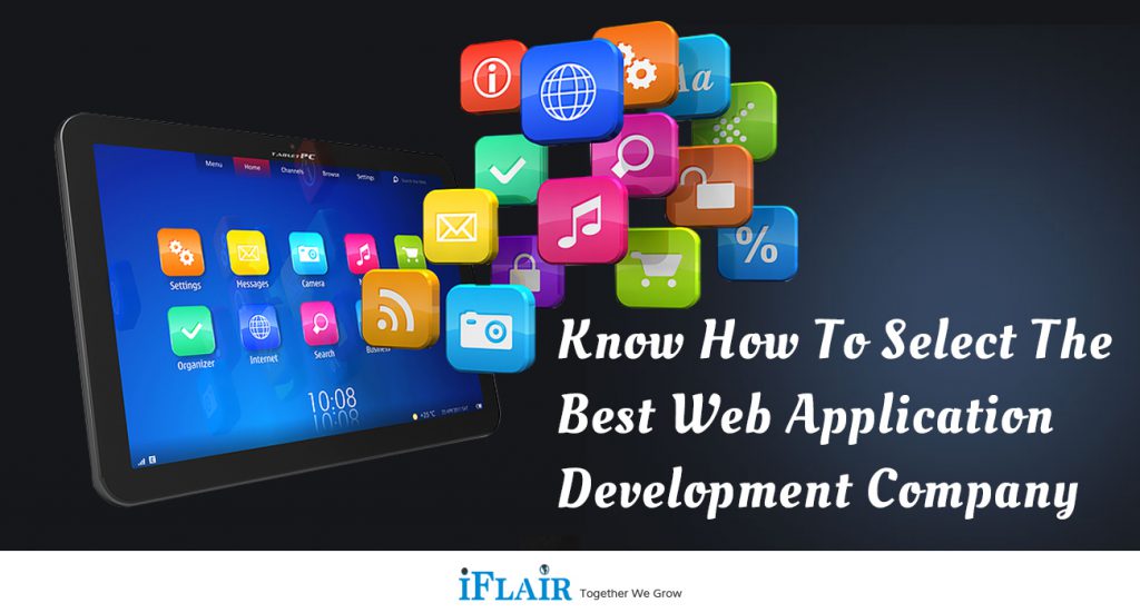 Know How to Select the Best Web Application Development Company ...