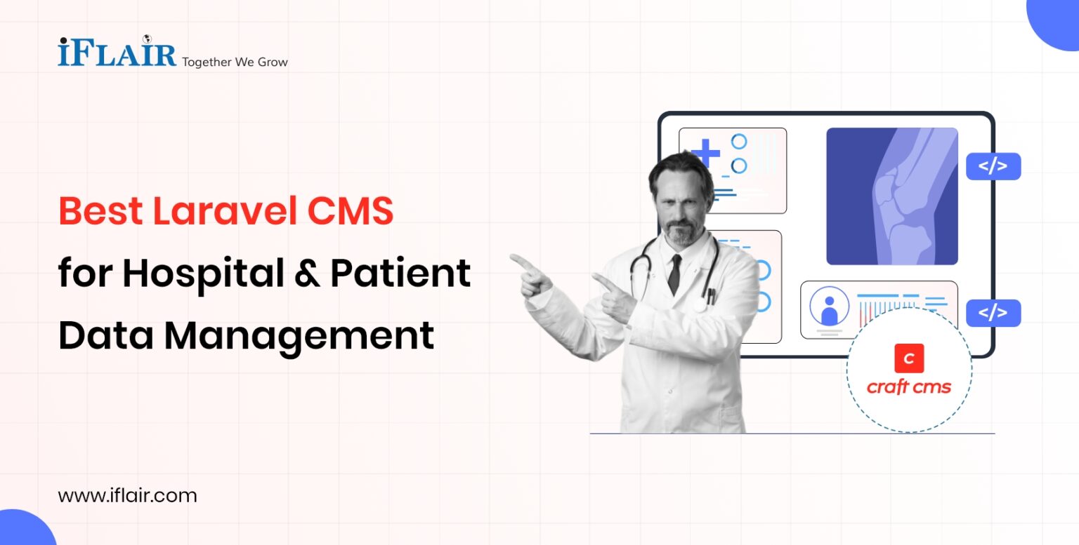 Best Laravel CMS for Hospital Data Management